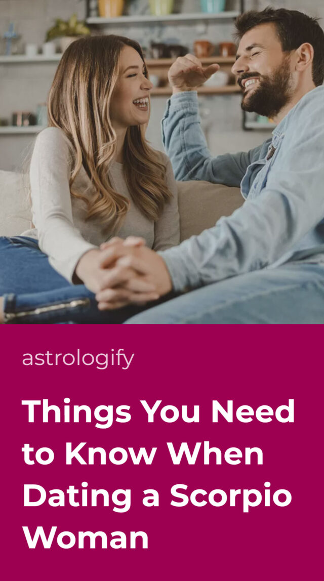 Things You Need To Know When Dating A Scorpio Woman • Astroloy